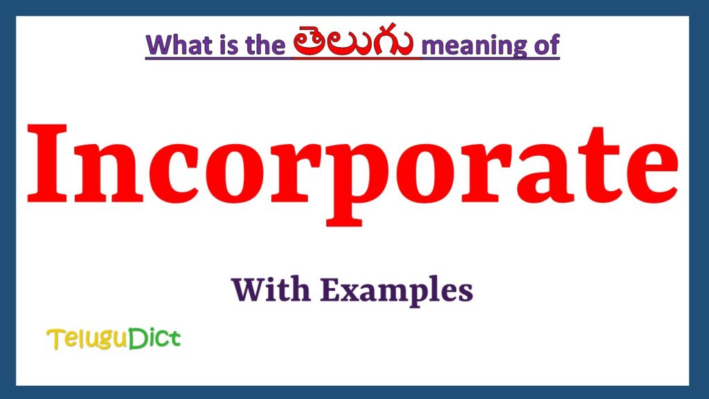 Incorporate Meaning in Telugu – TeluguDict